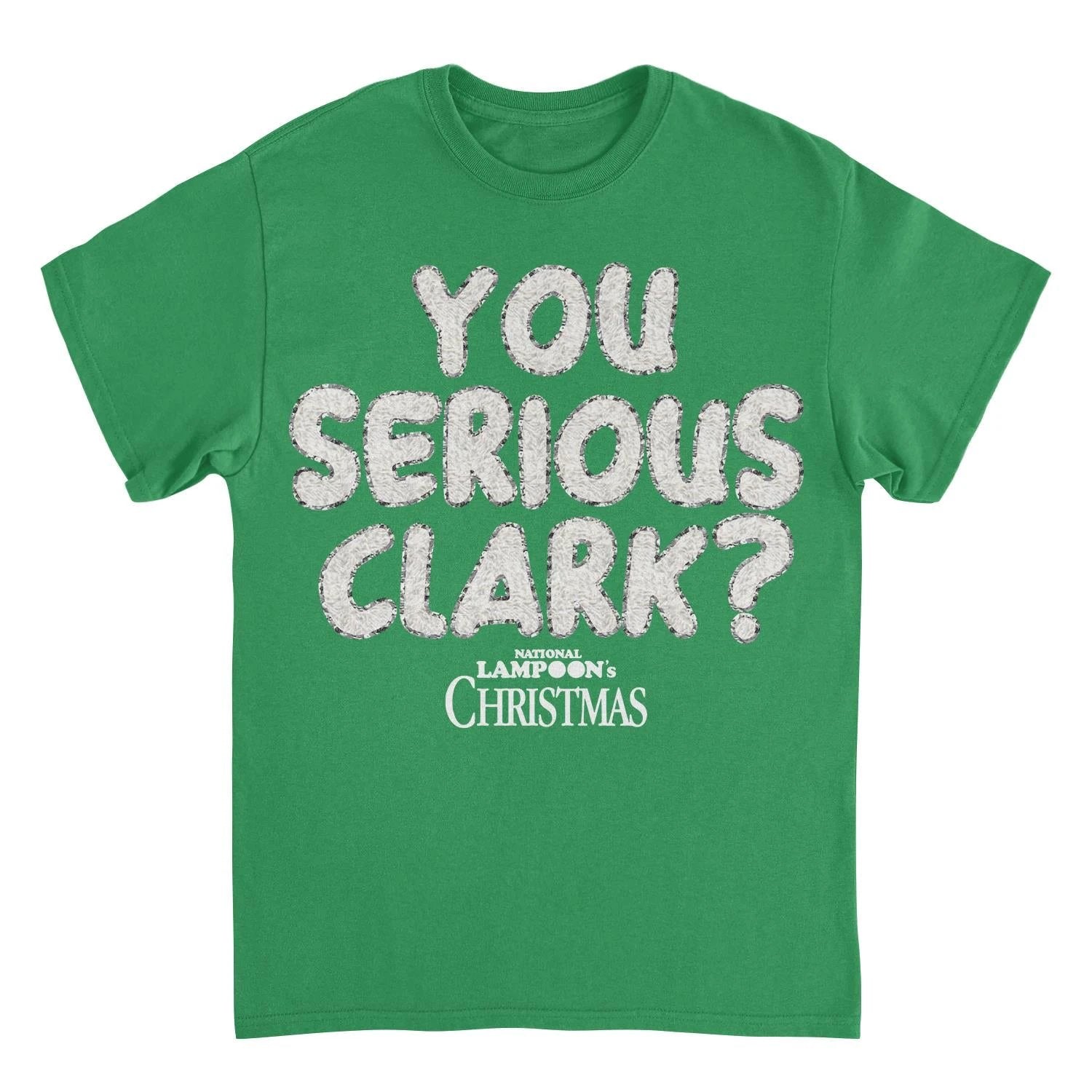 National Lampoon's Christmas Vacation you Serious Clark White 2 T-Shir ...